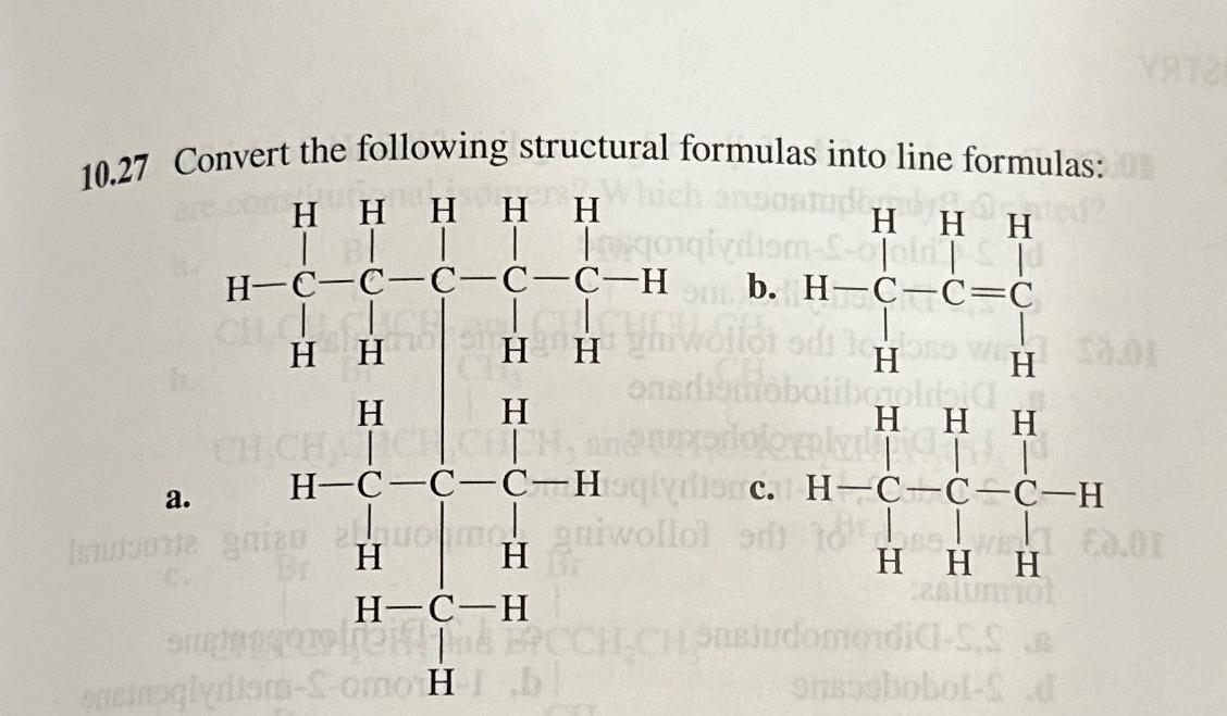 Solved 10.27 Convert the following structural formulas into | Chegg.com Solved 10.27 Convert the following structural formulas into | Chegg.com