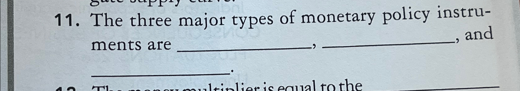 Solved The three major types of monetary policy instruments | Chegg.com