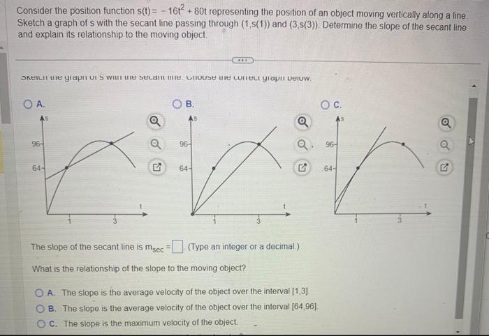Solved Consider The Position Function S T −16t2 80t