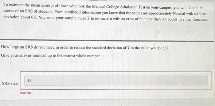 Solved To estimate the mean score μ of those who took the | Chegg.com
