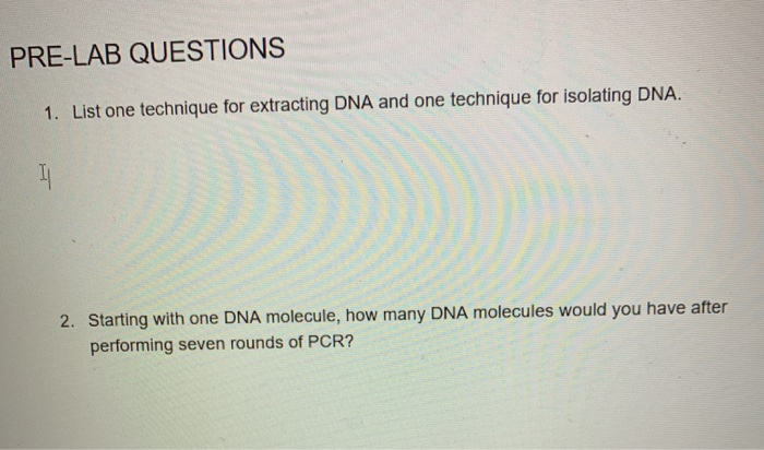 Solved PRE-LAB QUESTIONS 1. List one technique for | Chegg.com