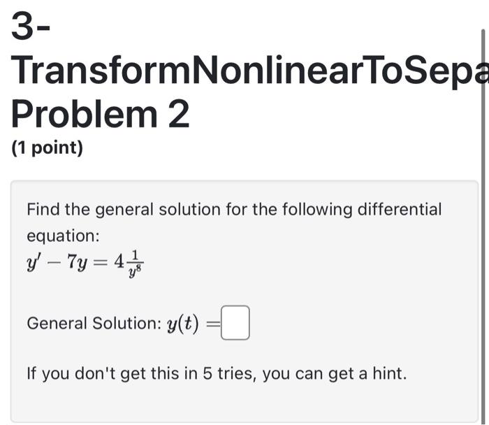 Solved 3- TransformNonlinearToSep: Problem 2 (1 point) Find | Chegg.com