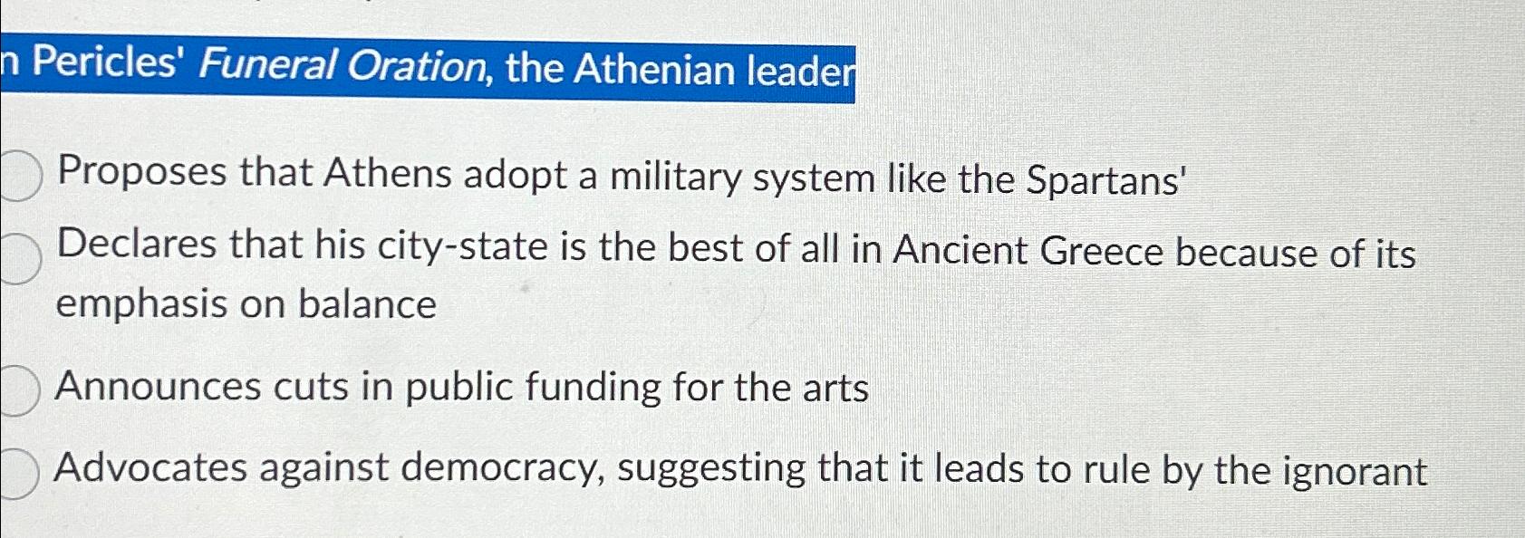Solved n Pericles' Funeral Oration, the Athenian | Chegg.com