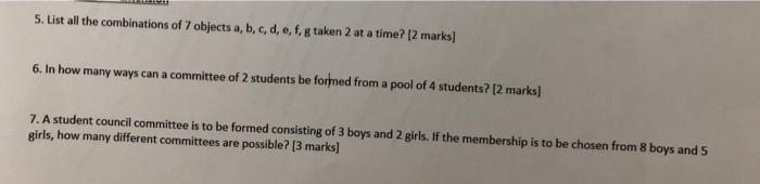 Solved 5. List all the combinations of 7 objects a, b, c, d, | Chegg.com