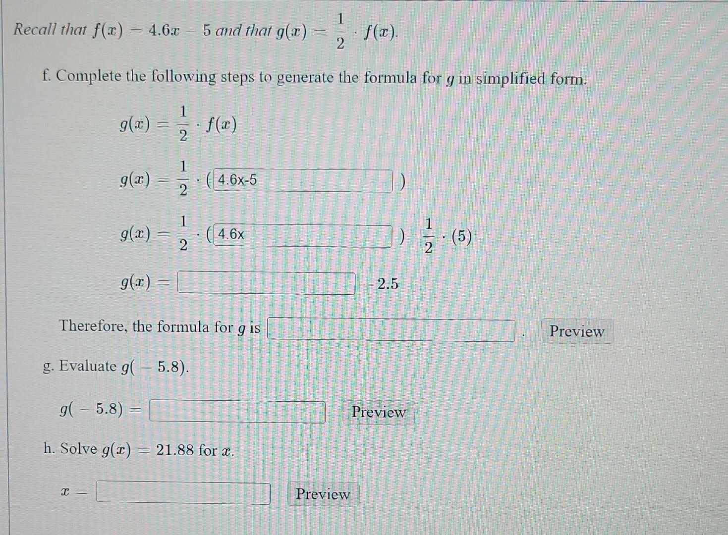 call that f(x)=4.6x−5 and that g(x)=21⋅f(x). f. | Chegg.com