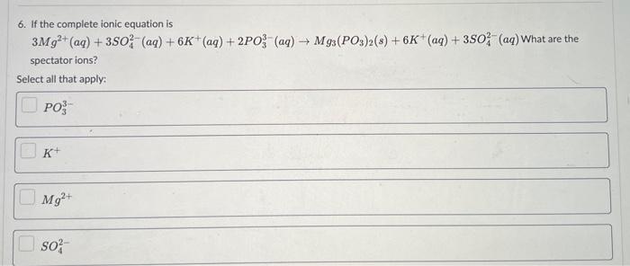 Solved What is the complete ionic equation for the | Chegg.com
