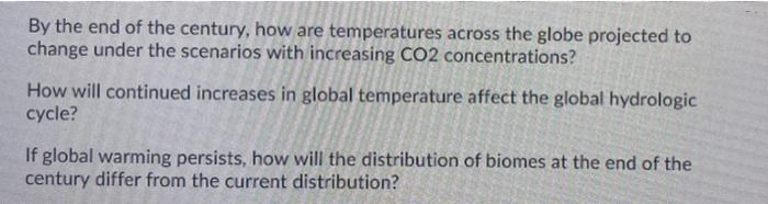 Solved By the end of the century, how are temperatures | Chegg.com