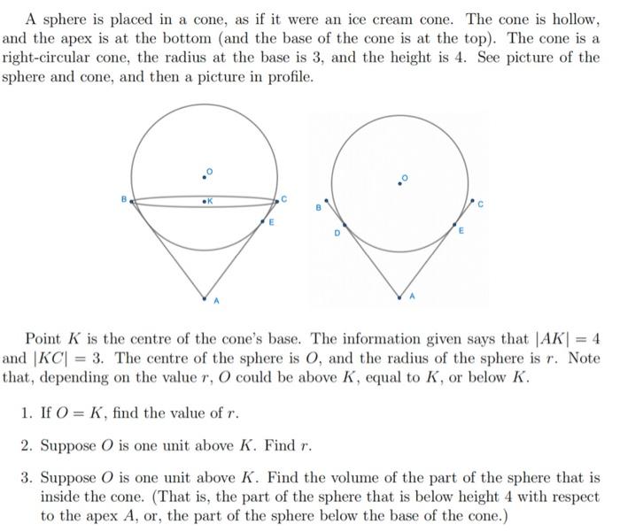 Solved A sphere is placed in a cone, as if it were an ice | Chegg.com