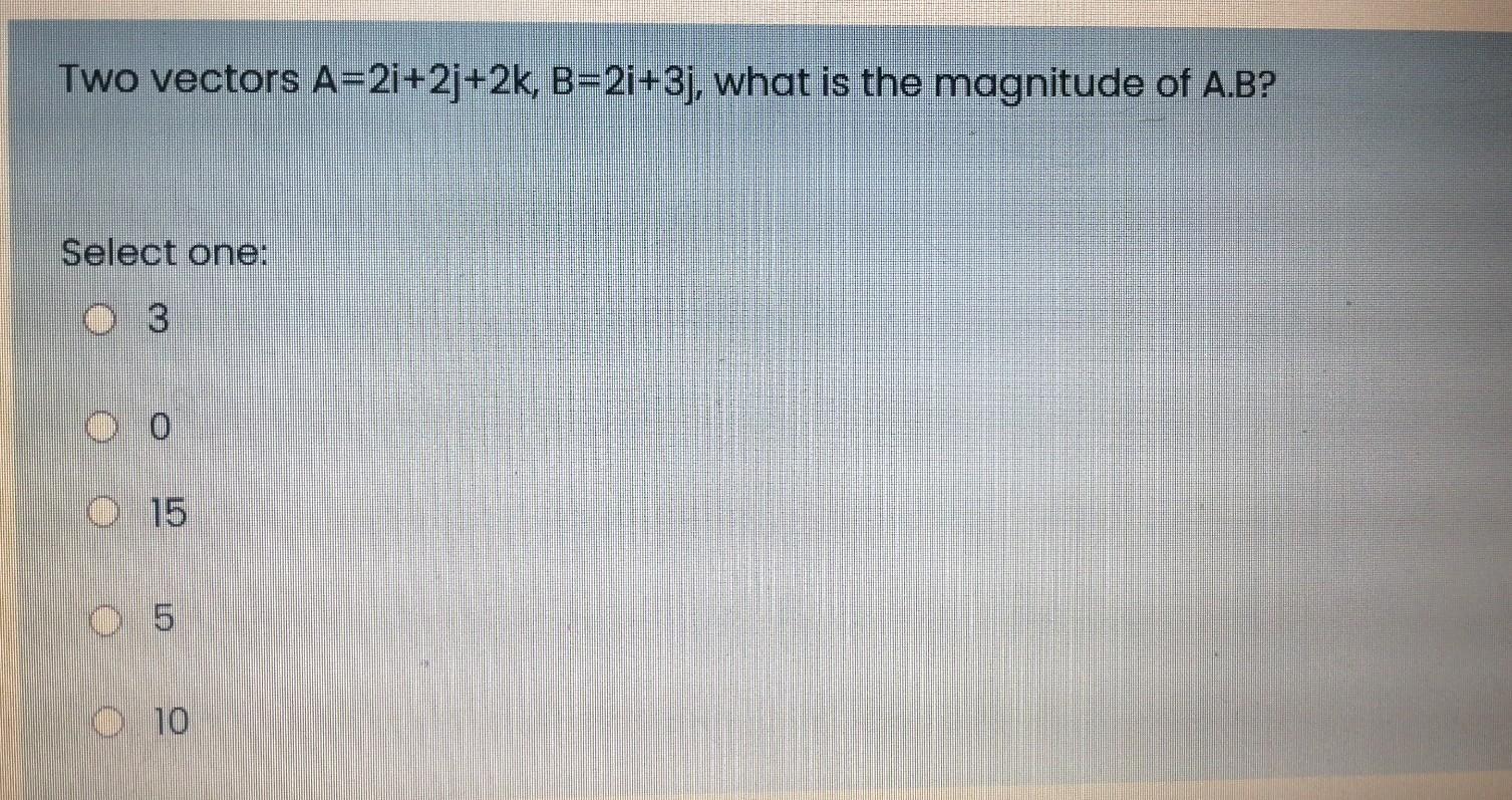 Solved Two vectors A=2i+2j+2k, B=2i+3), what is the | Chegg.com