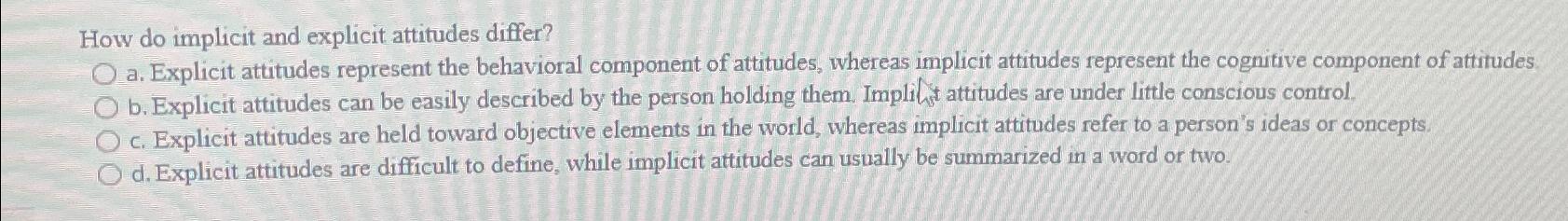 Solved How Do Implicit And Explicit Attitudes Differa