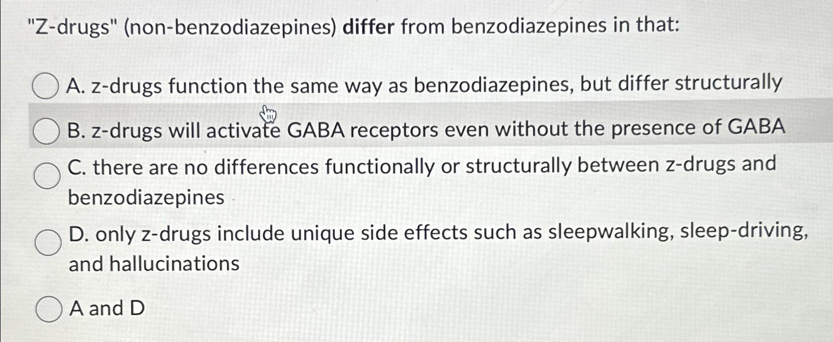 Solved "Z-drugs" (non-benzodiazepines) ﻿differ from | Chegg.com