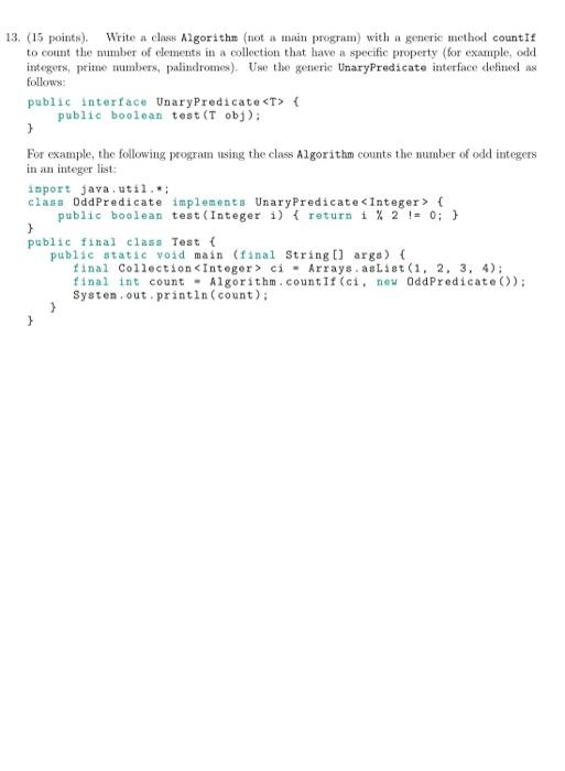 Solved 13. (15 points). Write a class Algorithn (not a main | Chegg.com