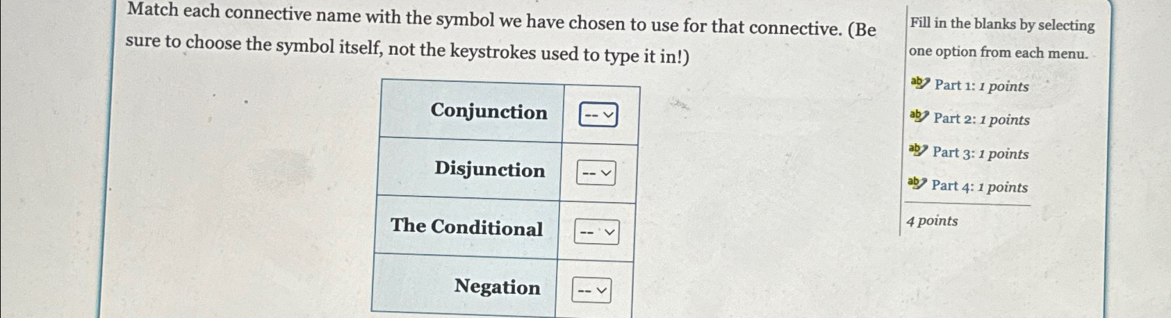 Solved Match each connective name with the symbol we have | Chegg.com