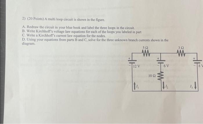 Solved 2) (20 Points) A multi loop circuit is shown in the | Chegg.com