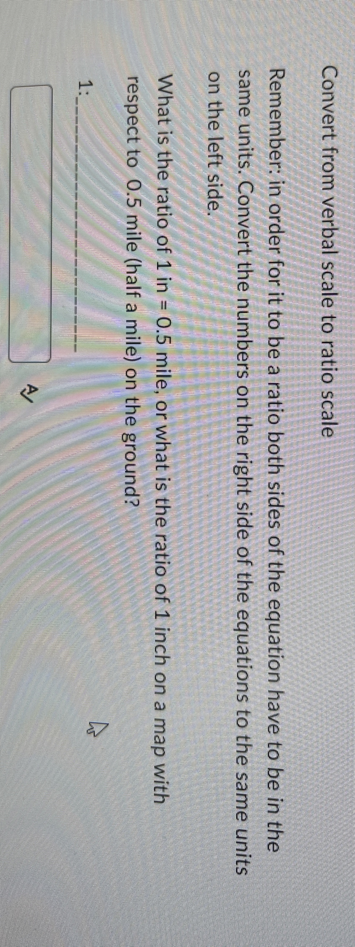 Solved Convert from verbal scale to ratio scaleRemember: in | Chegg.com