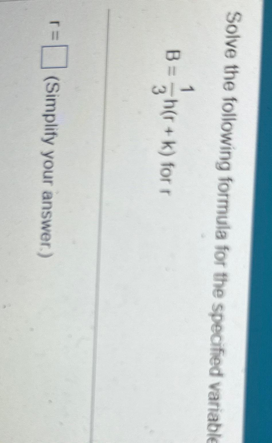 Solved Solve the following formula for the specified | Chegg.com