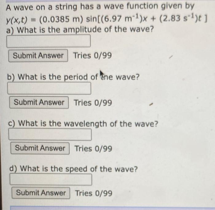 Solved A Wave On A String Has A Wave Function Given By 