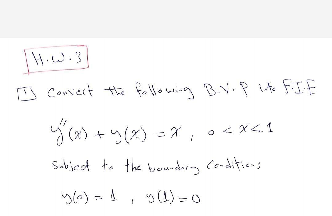 Solved convert boundary value proplem to fredholm | Chegg.com