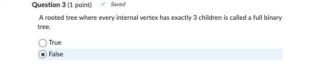 Solved Question 3 (1 ﻿point) ﻿SavedA rooted tree where | Chegg.com