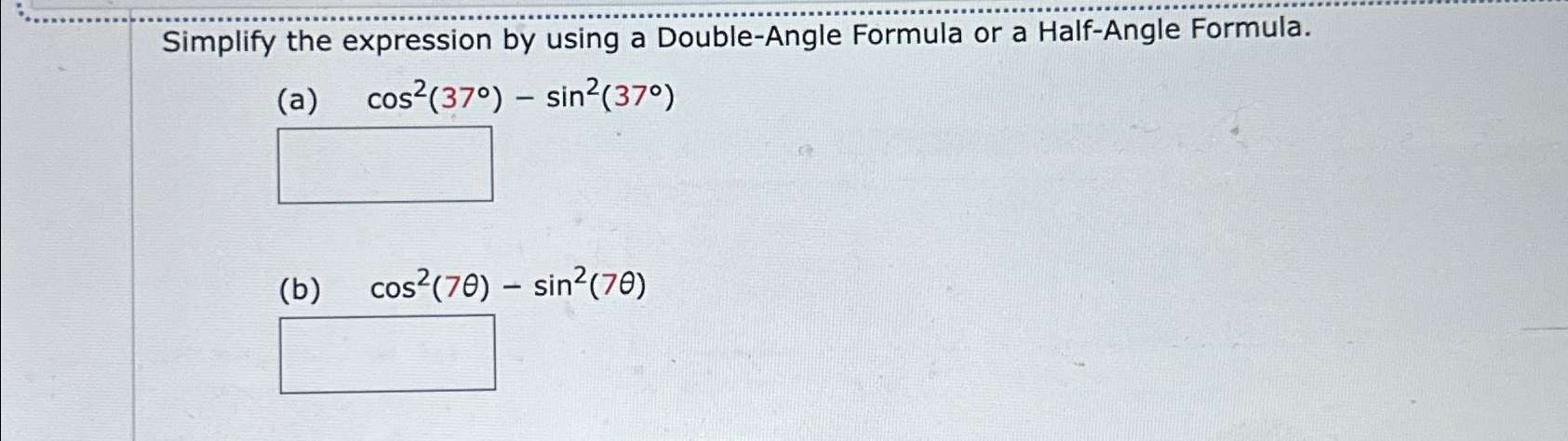 Solved Simplify the expression by using a Double-Angle | Chegg.com