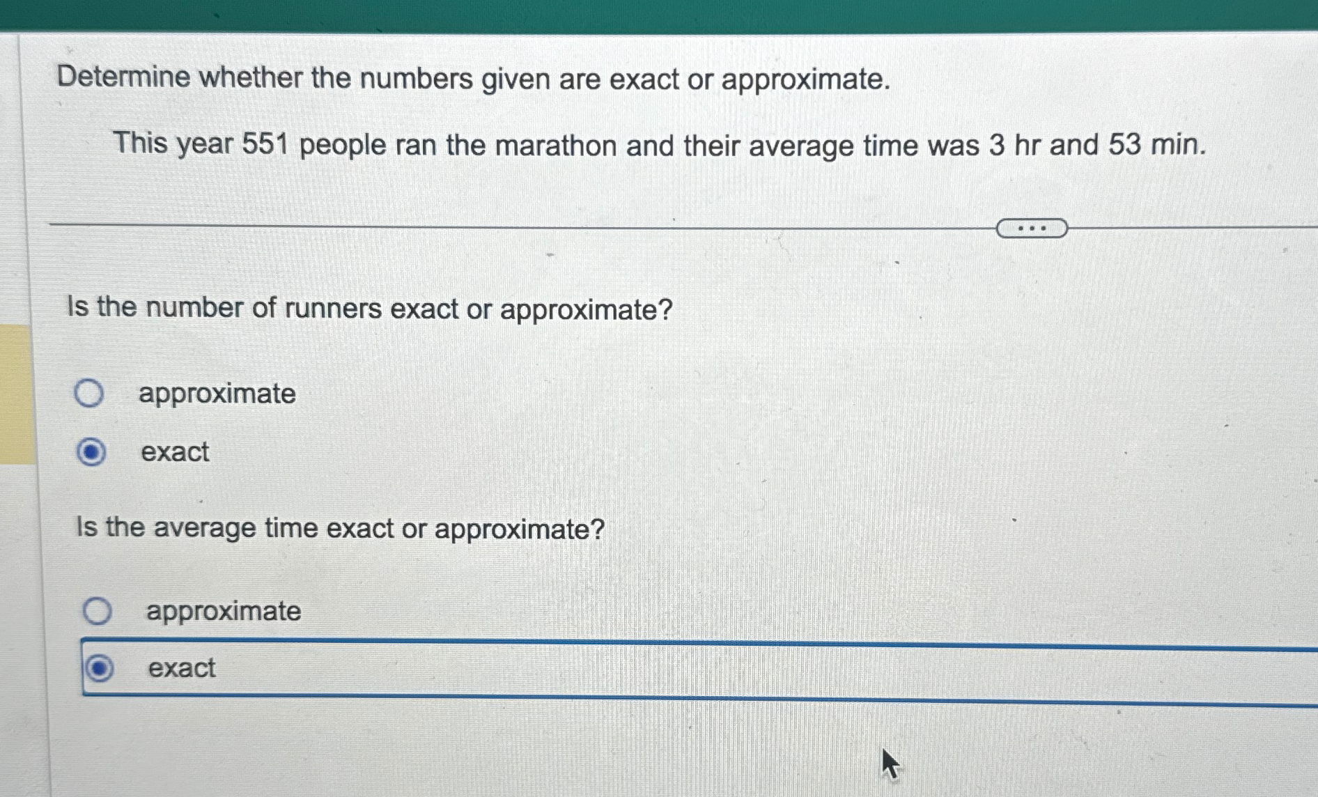 Solved Determine whether the numbers given are exact or | Chegg.com