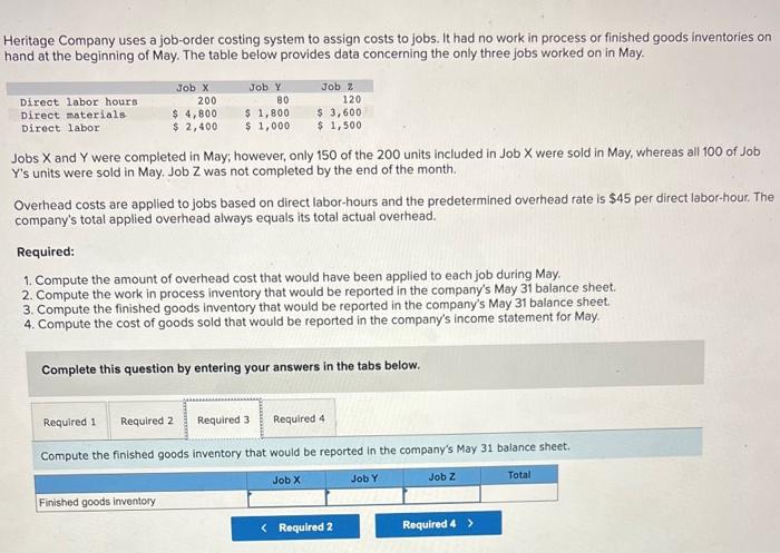 Solved Heritage Company uses a job-order costing system to | Chegg.com