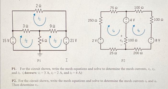 Solved For P1 find i1, i2, and i3. For P2 find ia and ib, | Chegg.com
