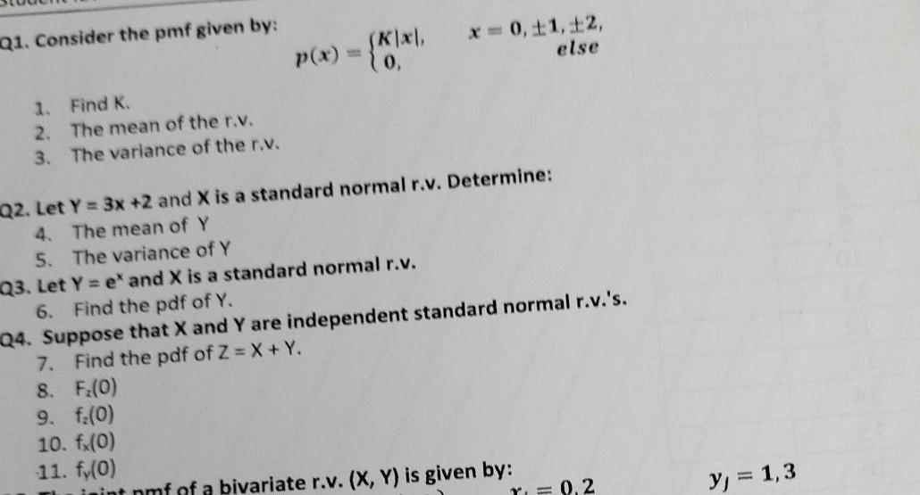 Solved Q1. Consider the pmf given by: p(x)={K∣x∣,0,x=0,±1,±2 | Chegg.com