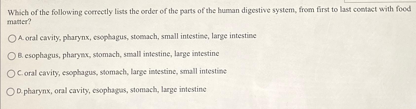Solved Which of the following correctly lists the order of | Chegg.com