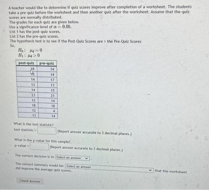 Solved A teacher would like to determine if quiz scores | Chegg.com