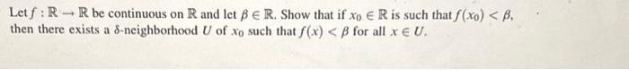 Solved Let f:R→R be continuous on R and let β∈R. Show that | Chegg.com