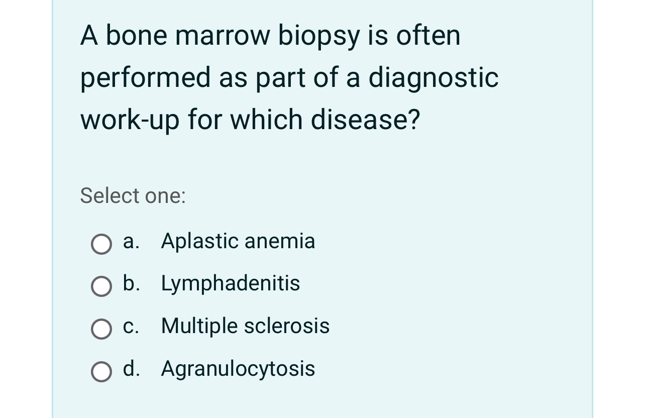 High Quality SOLUTION A bone marrow biopsy is often performed as part of a | Chegg.com