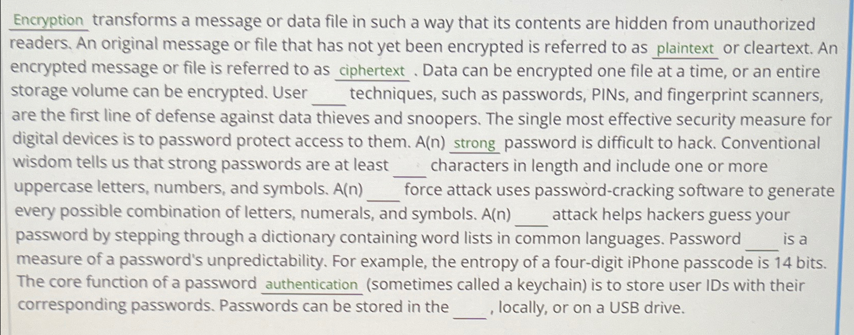 Solved Encryption transforms a message or data file in such | Chegg.com