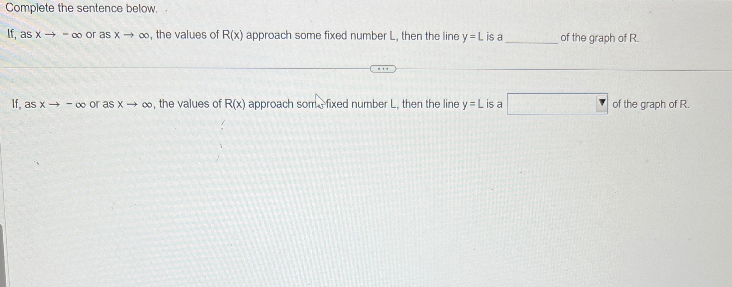 Solved Complete the sentence below.If, ﻿as x→-∞ ﻿or as x→∞, | Chegg.com