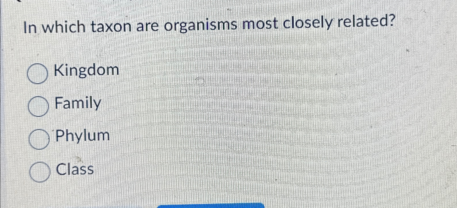Solved In which taxon are organisms most closely | Chegg.com
