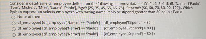 Solved Consider a dataframe df_employee defined on the | Chegg.com