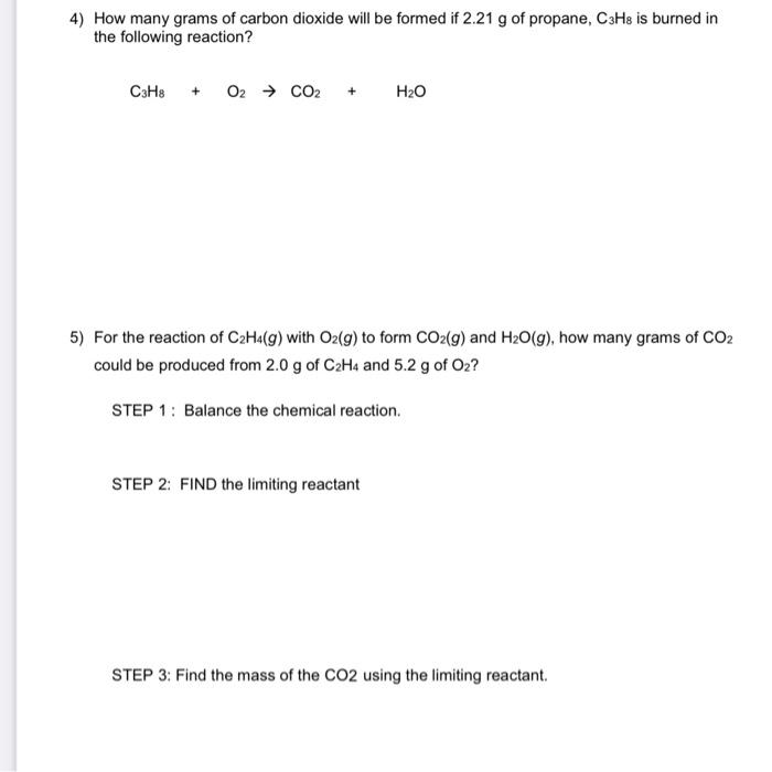 Solved 4) How many grams of carbon dioxide will be formed if | Chegg.com