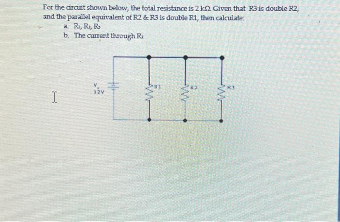 Solved For the circuit shown below, the total resistance is | Chegg.com