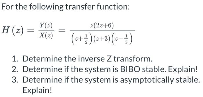 Solved For the following transfer function: | Chegg.com