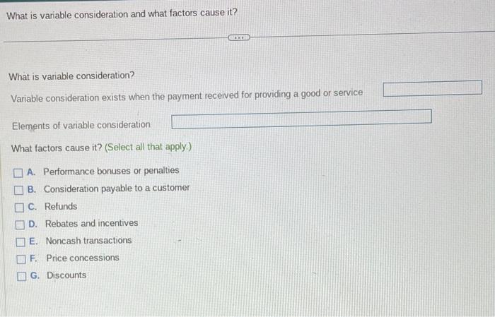 Solved What is variable consideration and what factors cause | Chegg.com