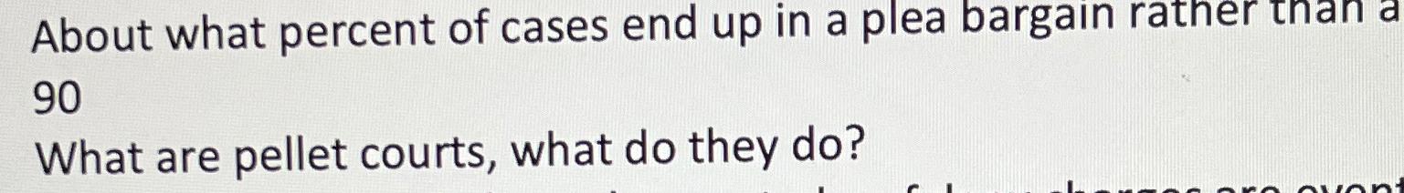 Solved What are pellet courts, what do they do? | Chegg.com