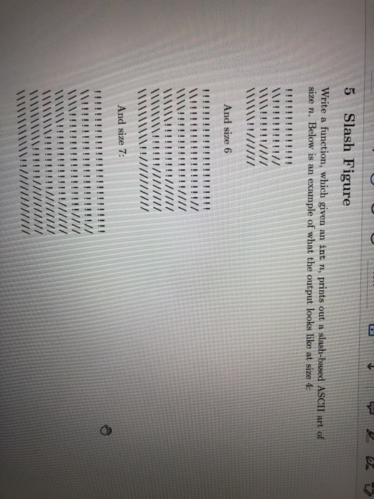 Solved 22 > 5 5 Slash Figure Write a function, which given | Chegg.com