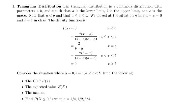 Solved 1. Triangular Distribution The triangular | Chegg.com