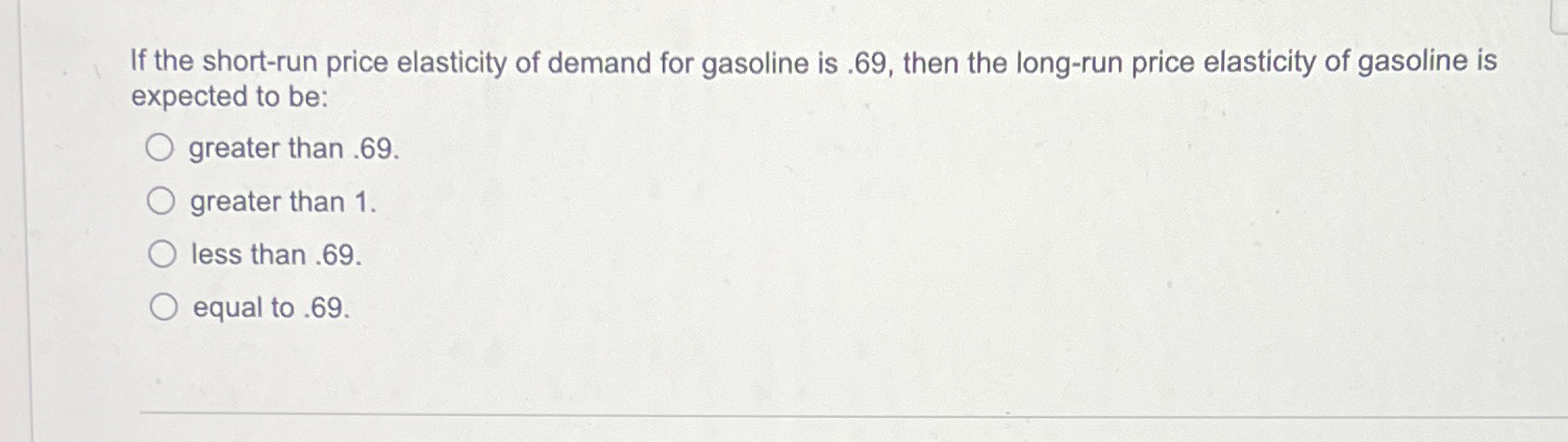 Solved If the short-run price elasticity of demand for | Chegg.com