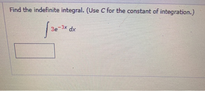 Solved Find the indefinite integral. (Use C for the constant | Chegg.com
