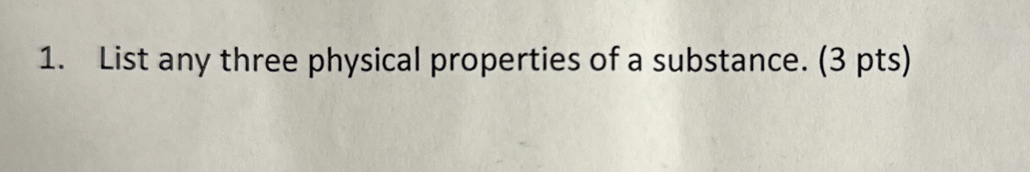 Solved List any three physical properties of a substance. (3 | Chegg.com