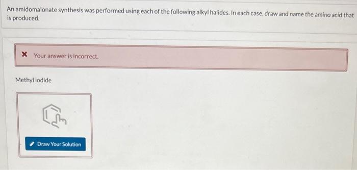 Solved An amidomalonate synthesis was performed using each | Chegg.com