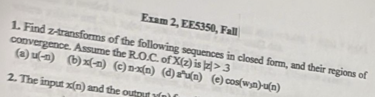Solved Find z-transforms of ﻿the following sequences in | Chegg.com