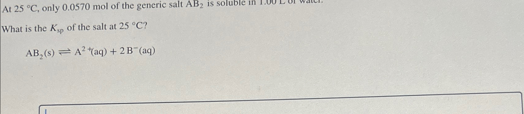 Solved At 25°C, ﻿only 0.0570mol of the generic salt AB2 ﻿is | Chegg.com