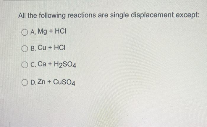 Solved All the following reactions are single displacement | Chegg.com